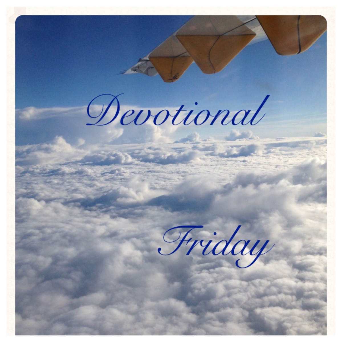 Devotional Friday Event – From one Heart to Another